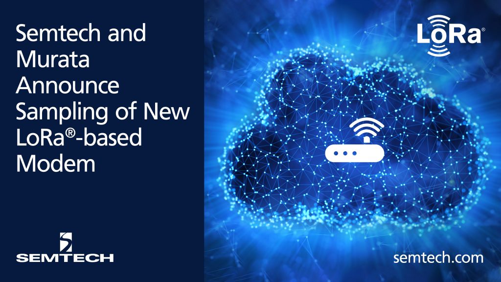 Semtech and Murata sampling LoraWAN modem | Electronics Weekly