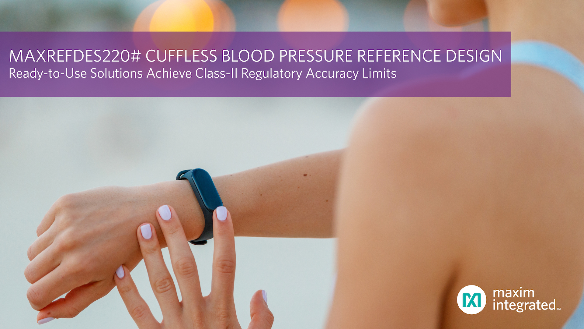 Maxim has finger-touch blood pressure monitoring technology ...