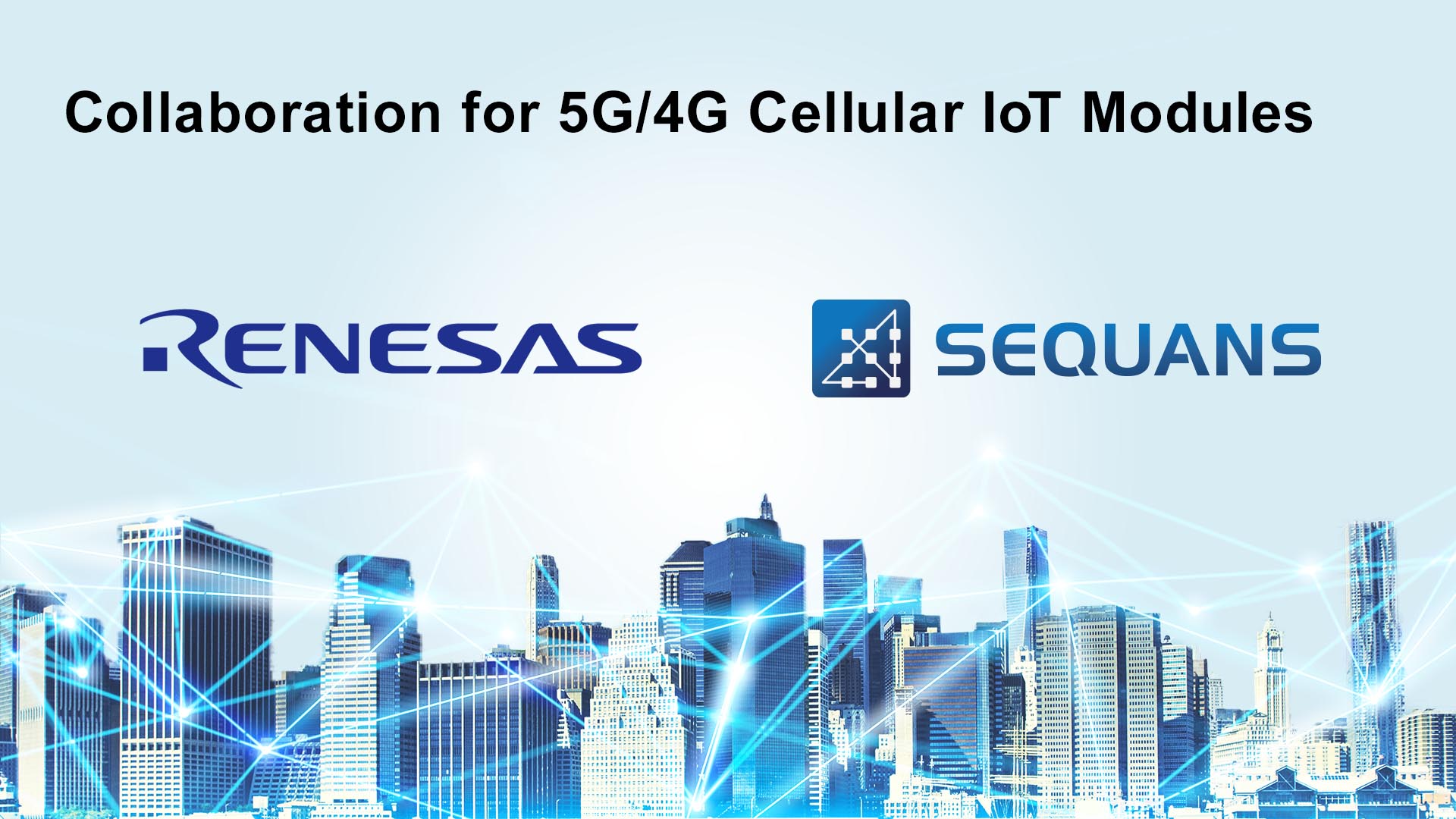 Renesas and Sequans partner on IoT modules | Electronics Weekly