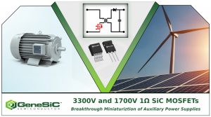 GeneSiC shipping 3300V and 1700V 1000mΩ SiC MOSFETs | Electronics Weekly