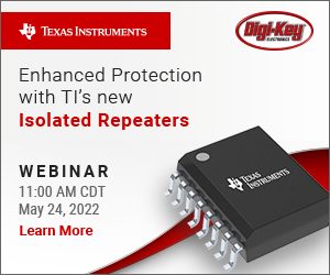 Digi-Key,TI to host Isolated USB Repeaters webinar | Electronics Weekly
