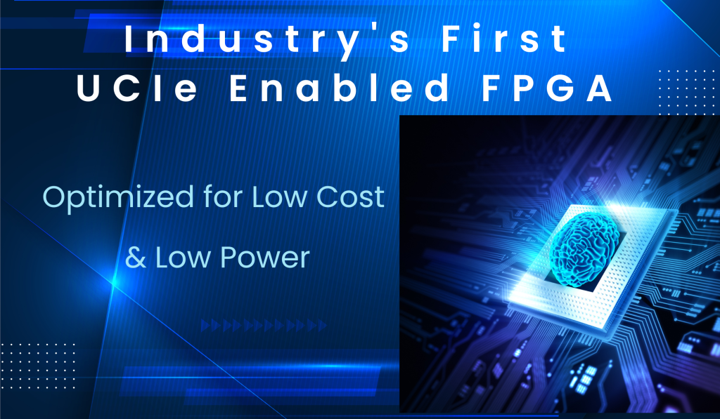 QuickLogic and YorChip developing eFPGA-based UCIe chiplets | Electronics Weekly