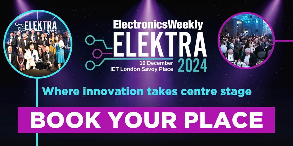 Book your place at Elektra Awards, final places | Electronics Weekly