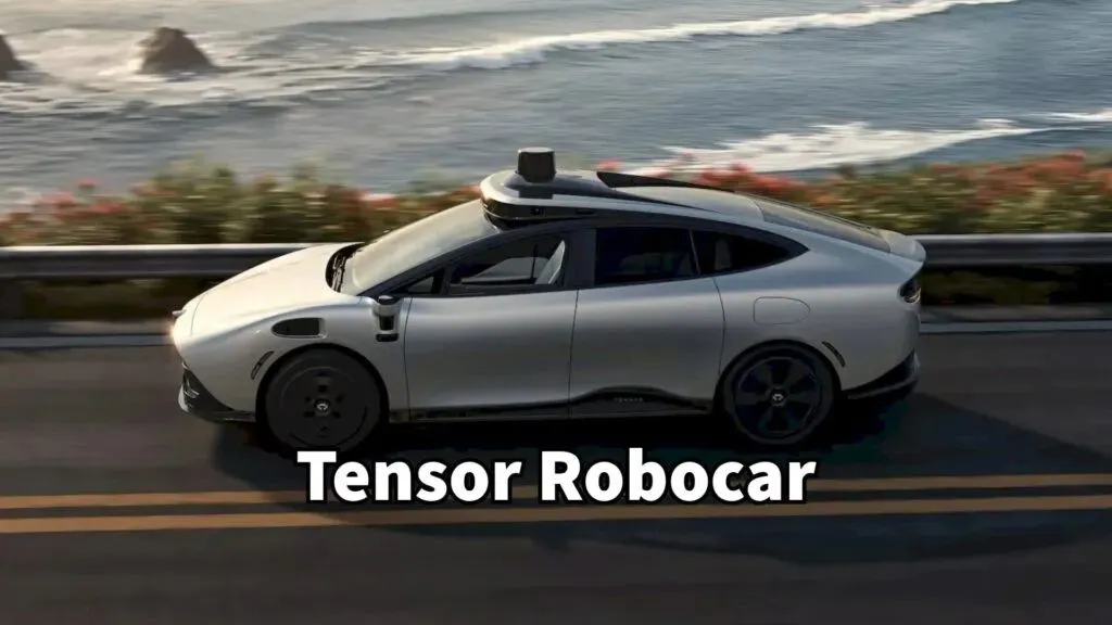 Move over Tesla and Waymo, here comes Tensor | Electronics Weekly
